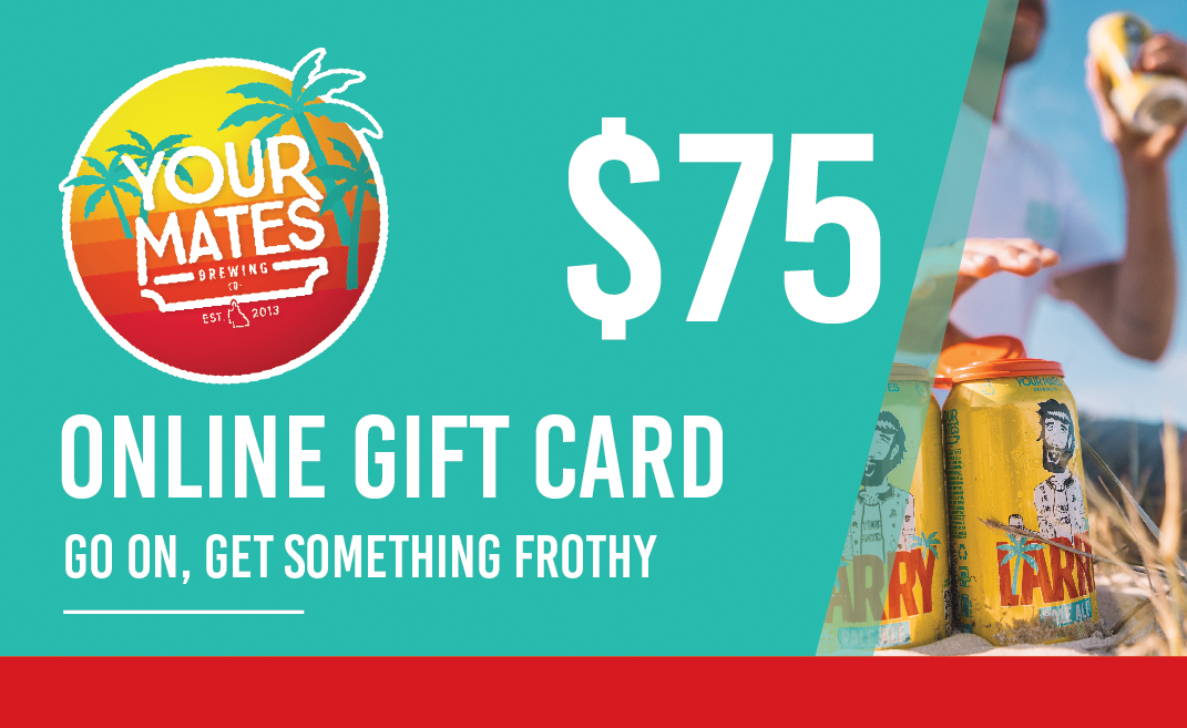 Your Mates Digital Gift Card – Your Mates Brewing